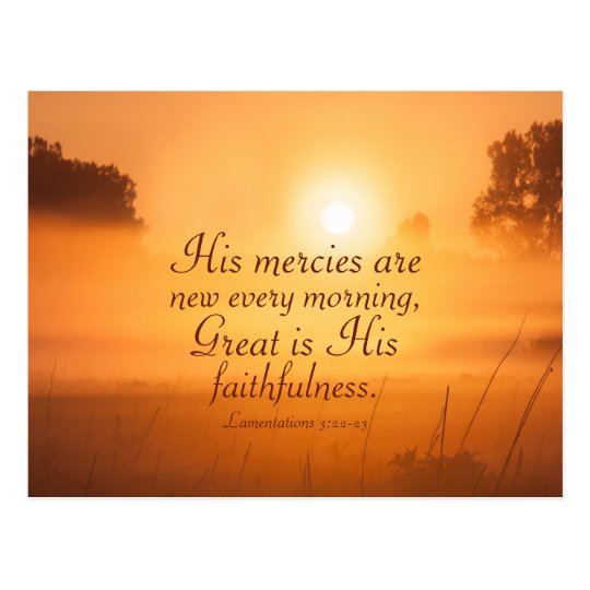 Lamentations 3:22 His mercies are new, Bible Verse Postcard | Zazzle.com
