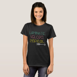 Laminate. Velcro. Repeat. Tee | Zazzle
