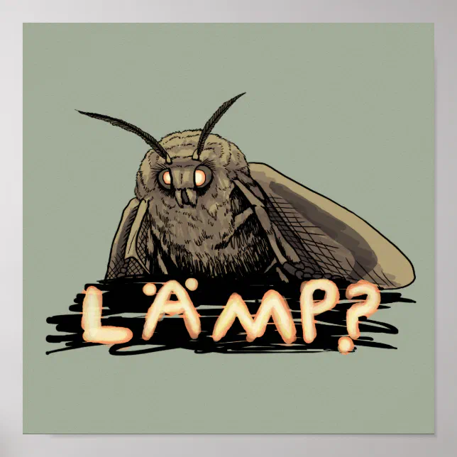 Lamp? Moth Meme Poster | Zazzle