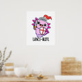Lance-a-lotl Funny Axolotl Knight Pun Poster | Zazzle