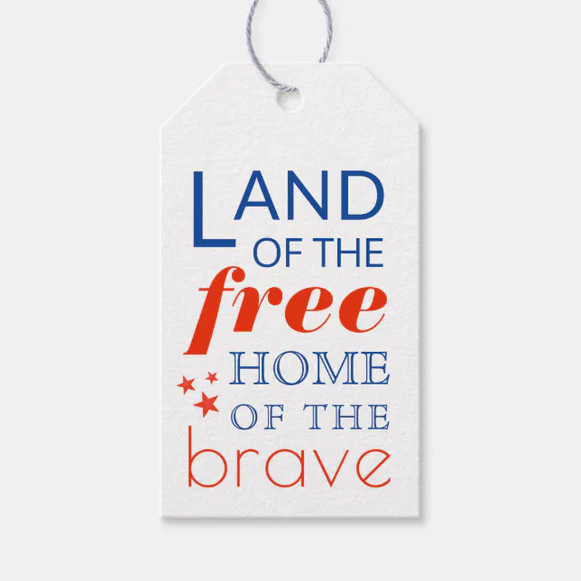 Land of the Free Home of the Brave 4th of July Gift Tags | Zazzle