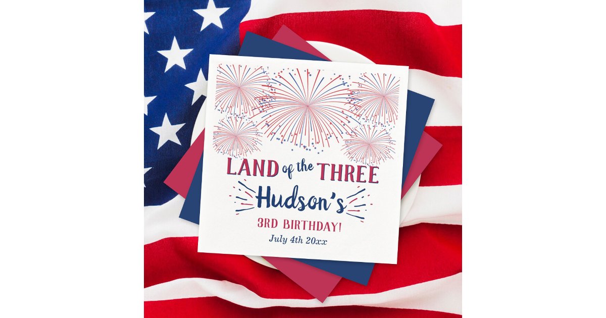 Land Of The Three! 4th Of July 3rd Birthday Party Napkins | Zazzle