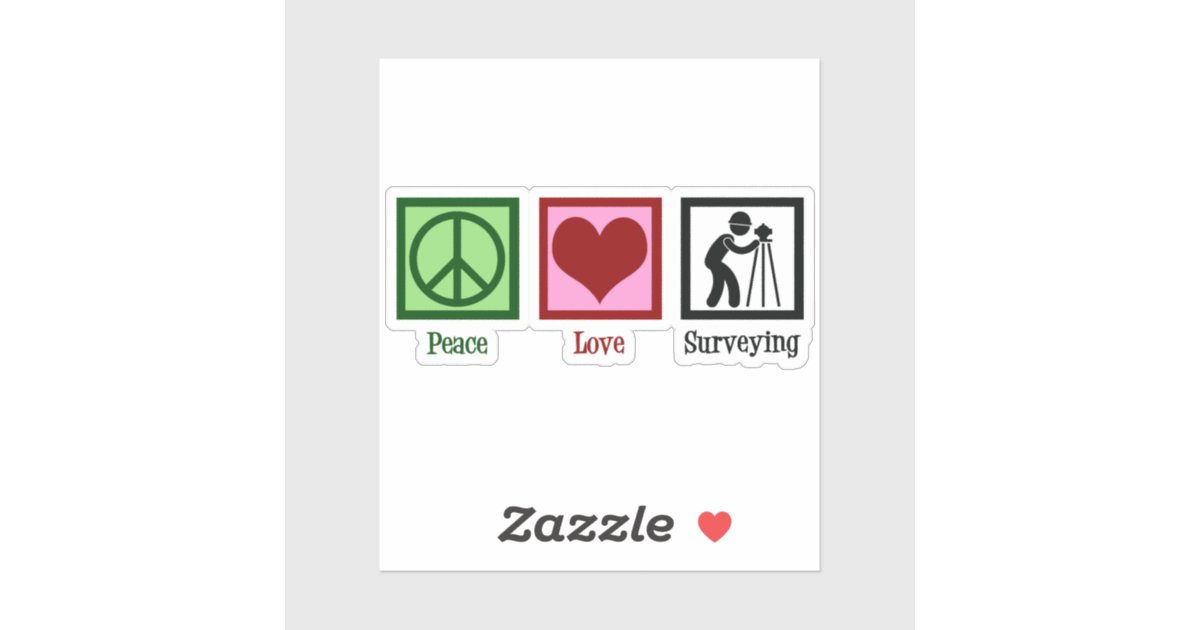 Land Surveyor Peace Love Surveying Company Sticker | Zazzle