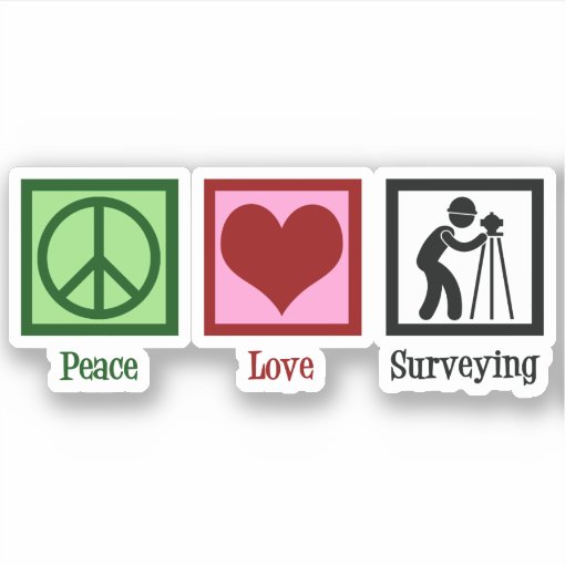 Land Surveyor Peace Love Surveying Company Sticker | Zazzle