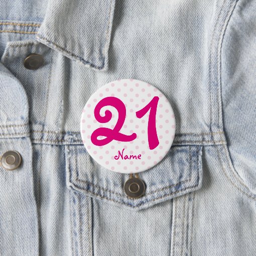 Large 21st Pink white polka dot badge age 21 Button | Zazzle