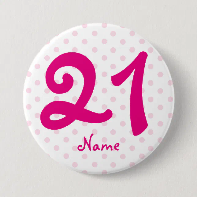 Large 21st Pink white polka dot badge age 21 Button | Zazzle