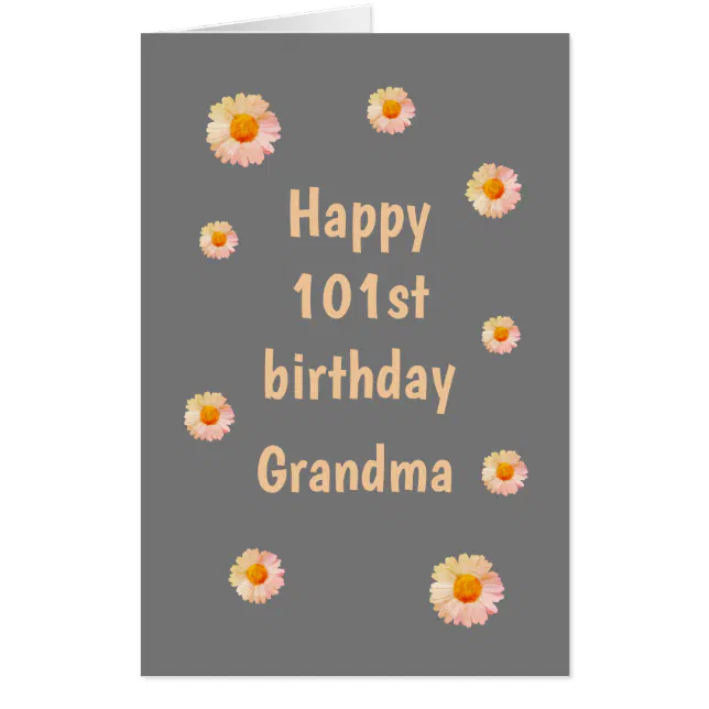 Large Floral Happy 101st Birthday Grandma Card Zazzle