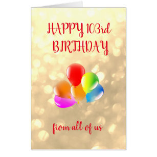 103rd Birthday Cards | Zazzle