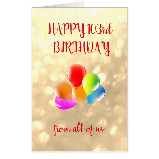 Large Happy 103rd Birthday design Card | Zazzle.com