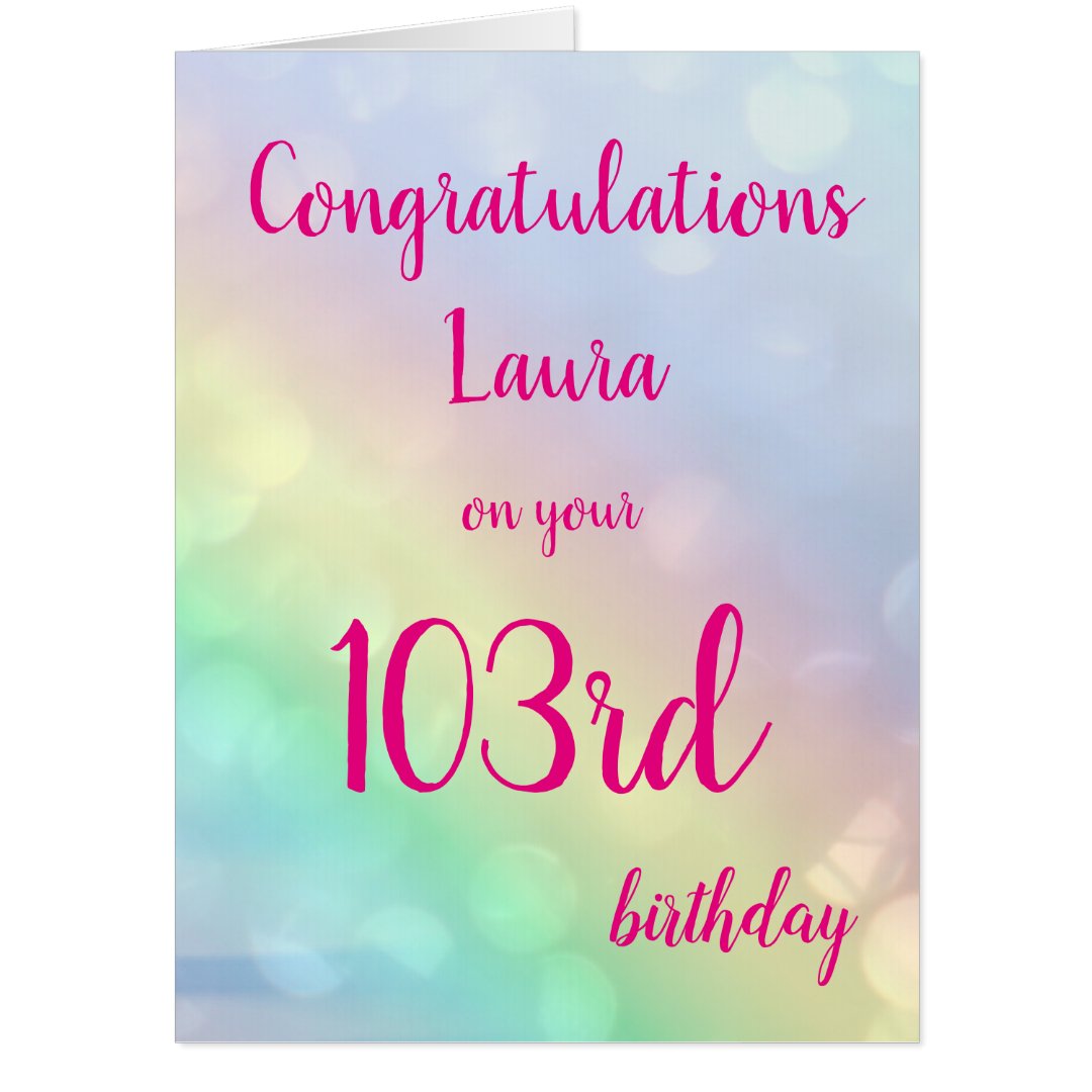 Large Happy 103rd Birthday personalised greeting Card | Zazzle