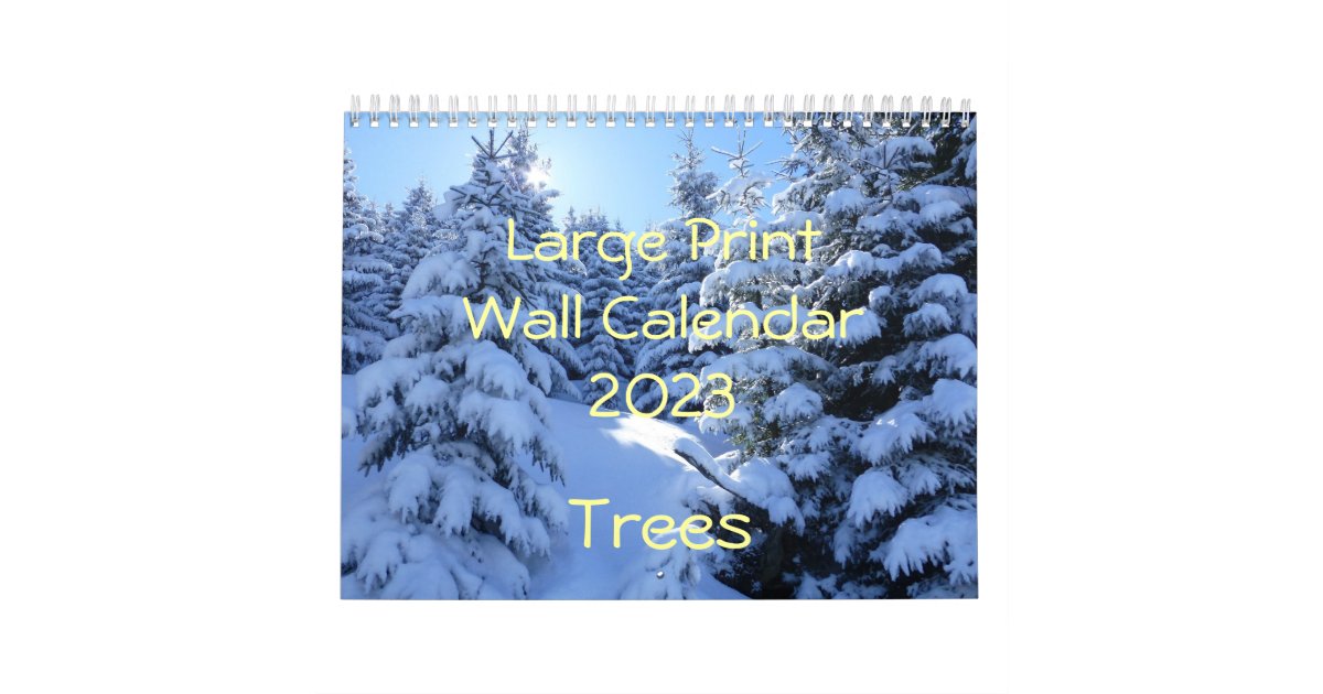 Large Print Wall Calendar 2023 - Trees | Zazzle