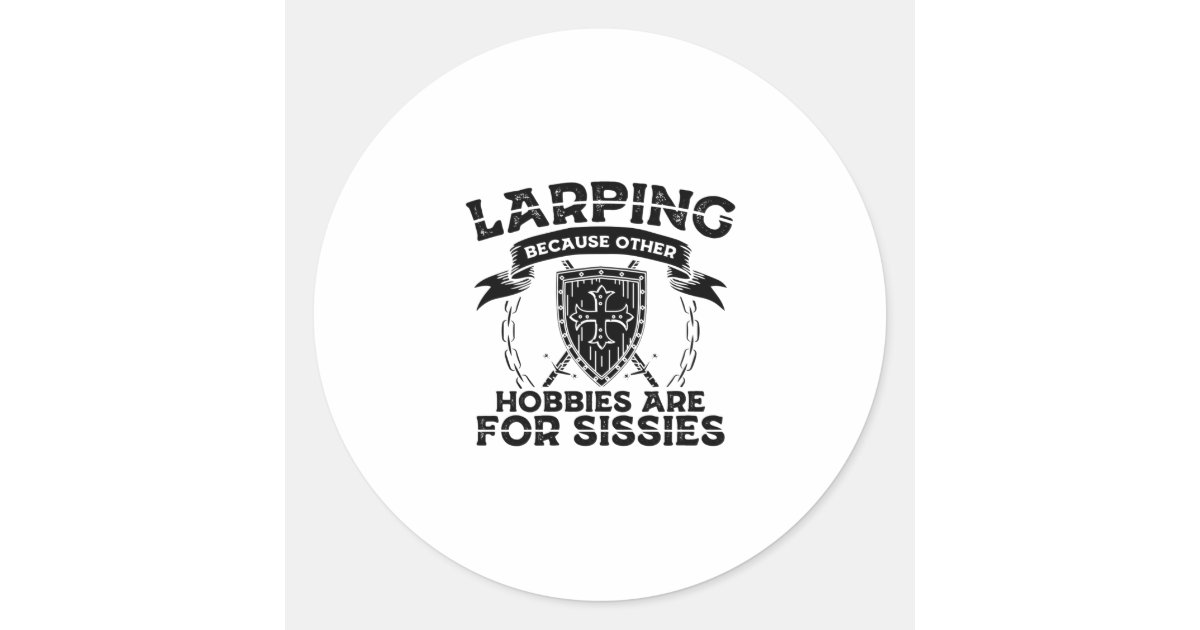 LARP | Live Action Role Playing Hobby Gift Idea Classic Round Sticker ...