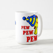 Laser Gun Pew Pew Pew Funny Mug | Zazzle