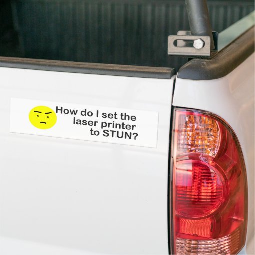 laser printer bumper sticker | Zazzle
