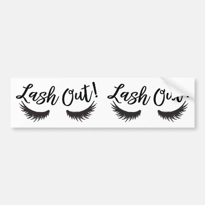 Lash Out Eyelashes Lash Salon Makeup Artist Bumper Sticker | Zazzle.com