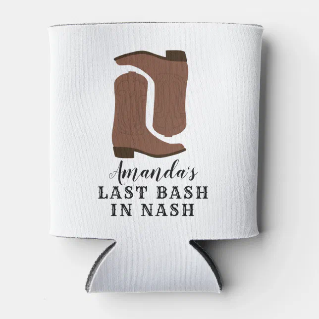 Last Bash in Nash Bachelorette Boots Can Cooler | Zazzle