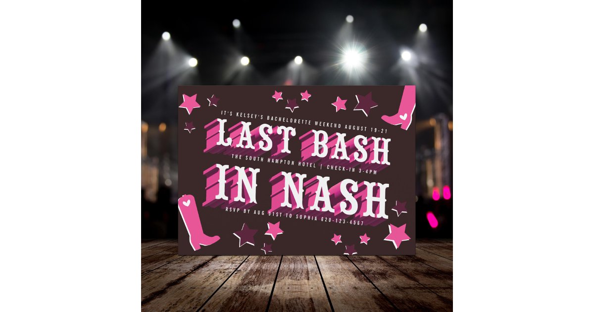 Last Bash In Nash Bachelorette Party Invitation | Zazzle