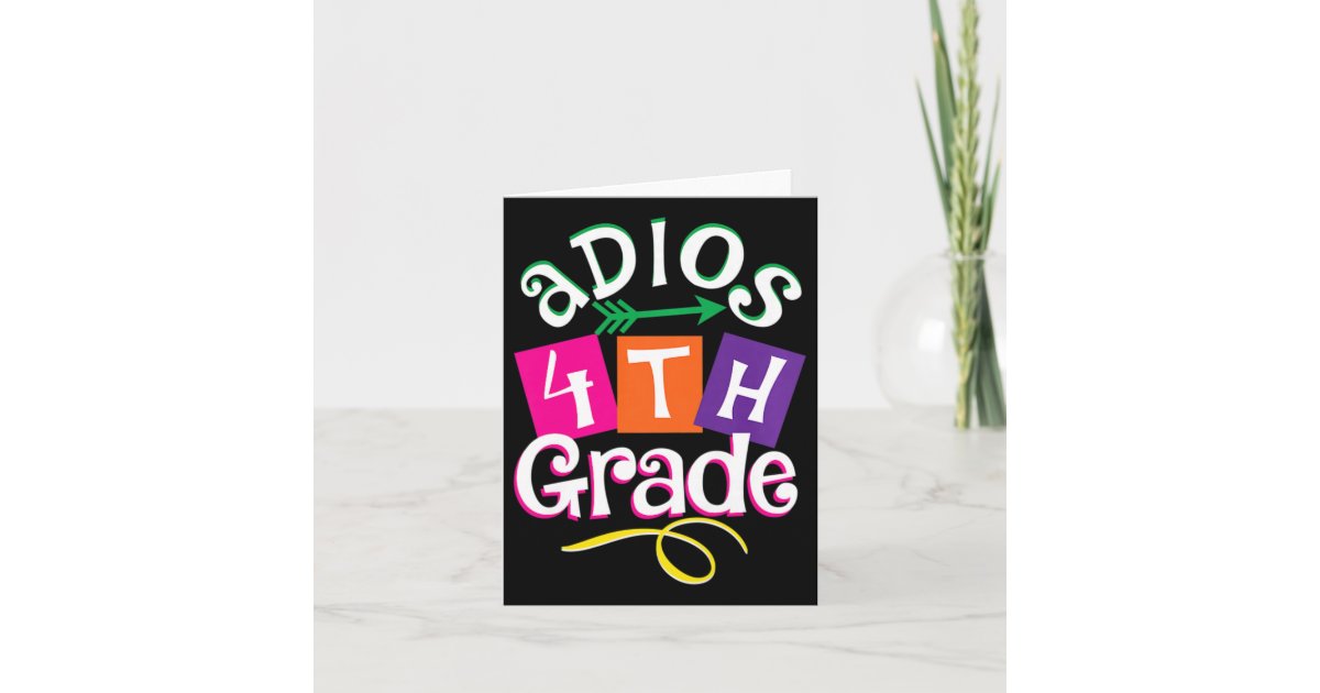 Last Day Of School Adios 4th Grade Graduation Kids Card | Zazzle