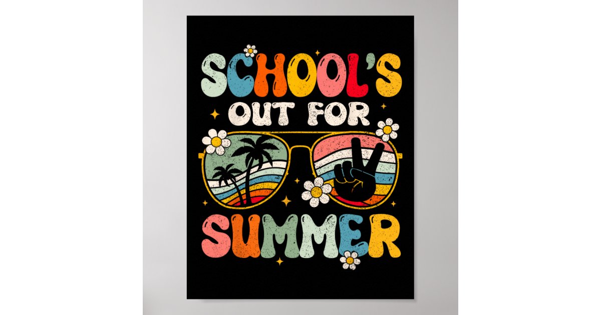 Last Day Of School's Out For Summer Teacher Boys G Poster | Zazzle