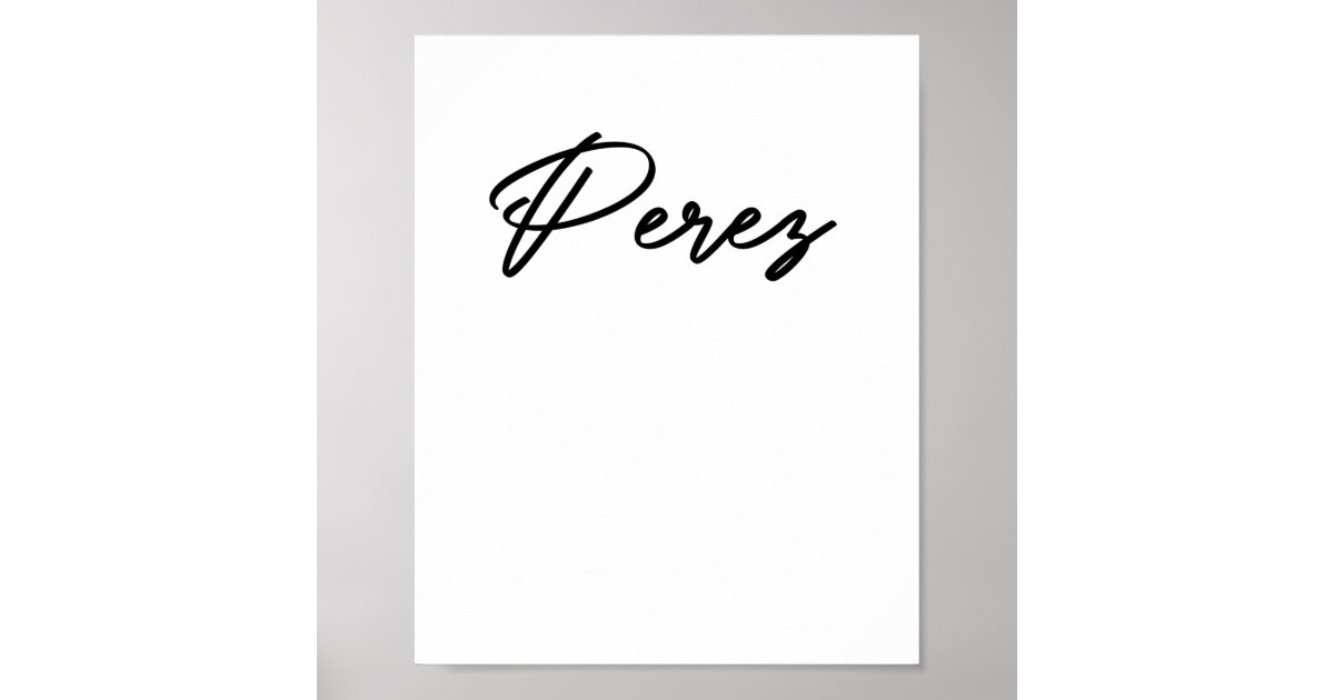 Last Name Perez Poster Zazzle last-name-perez-poster-zazzle