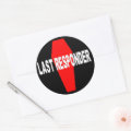 Last Responder Classic Round Sticker | Zazzle