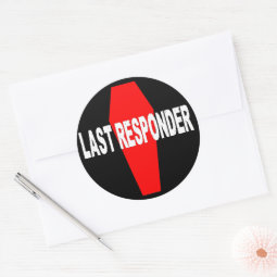 Last Responder Classic Round Sticker | Zazzle