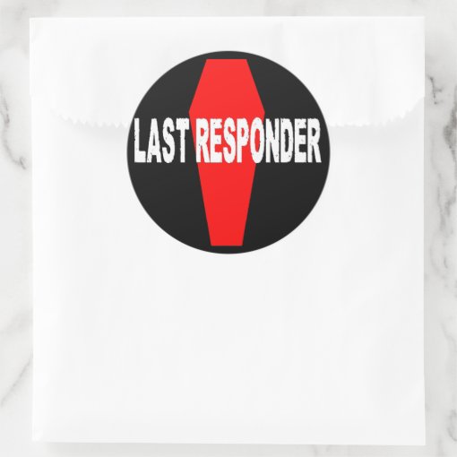 Last Responder Classic Round Sticker | Zazzle