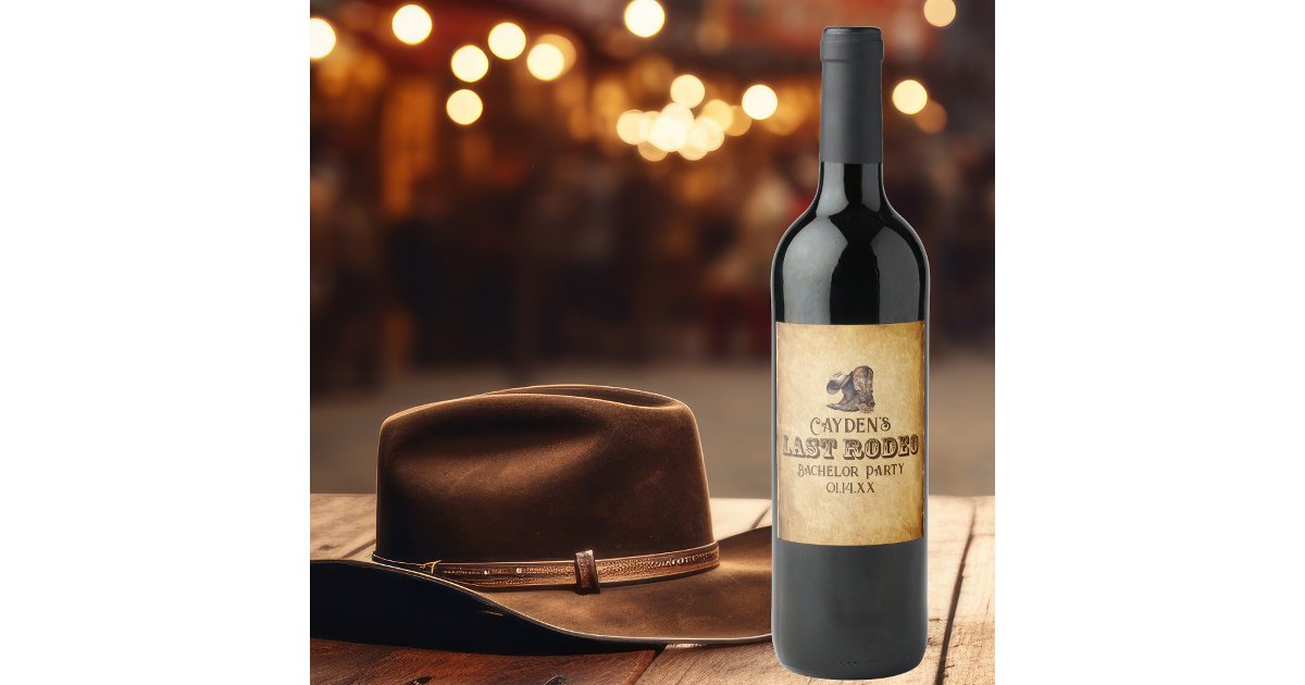 Last Rodeo Cowboy Grunge Brown Bachelor Party Wine Label | Zazzle