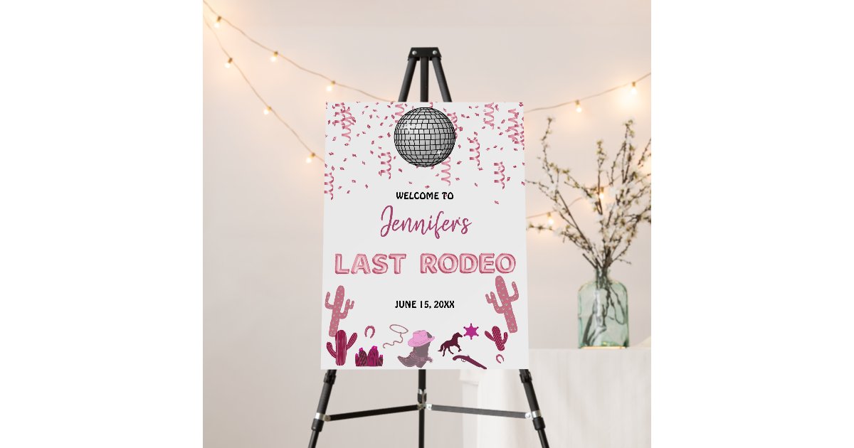 Last Rodeo Cowgirl Bachelorette Party Foam Board | Zazzle