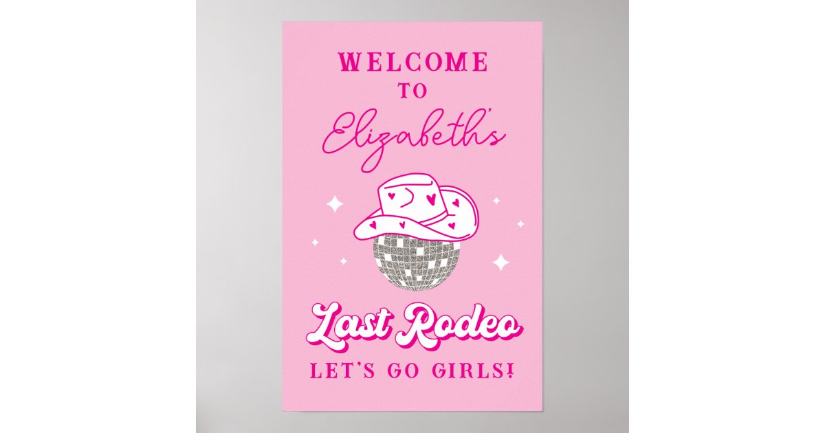 Last Rodeo Disco Cowgirl Bachelorette Welcome Poster | Zazzle