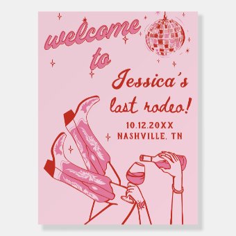 Last Rodeo Pink Cowgirl Bachelorette Welcome Sign | Zazzle