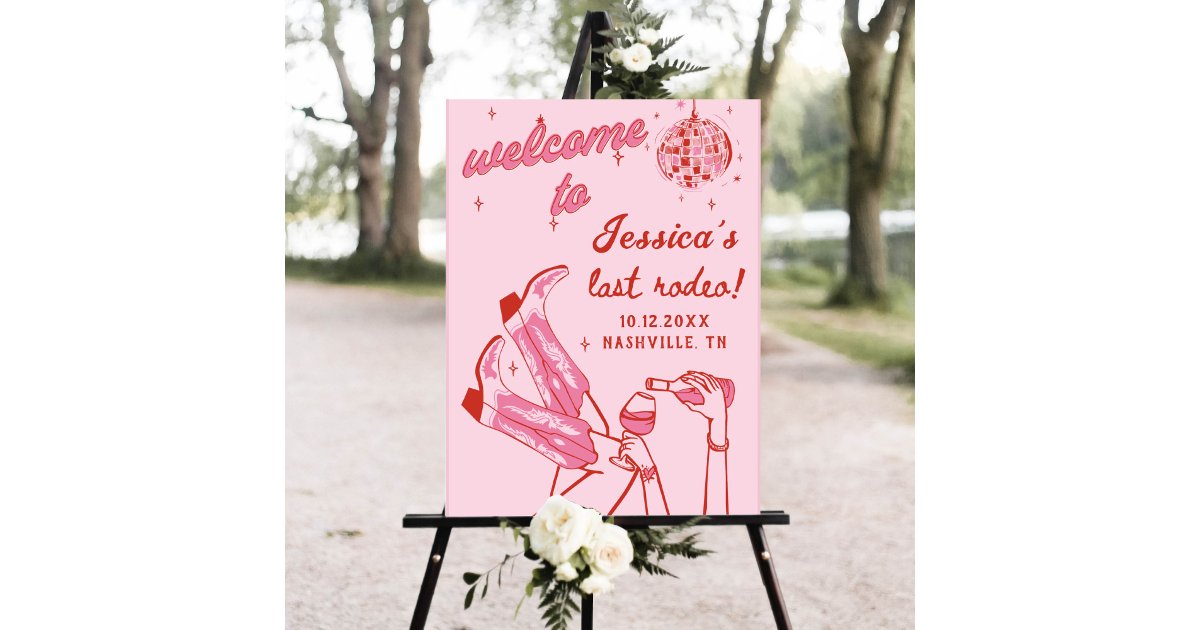 Last Rodeo Pink Cowgirl Bachelorette Welcome Sign | Zazzle
