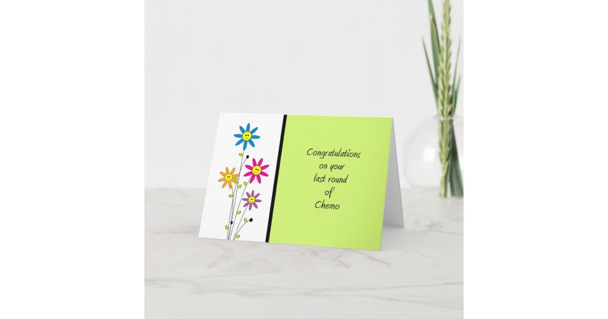 Last Round of Chemo-Congratulations Card | Zazzle