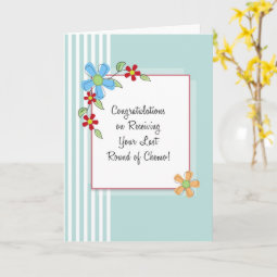 Last Round of Chemo Congratulations Card | Zazzle