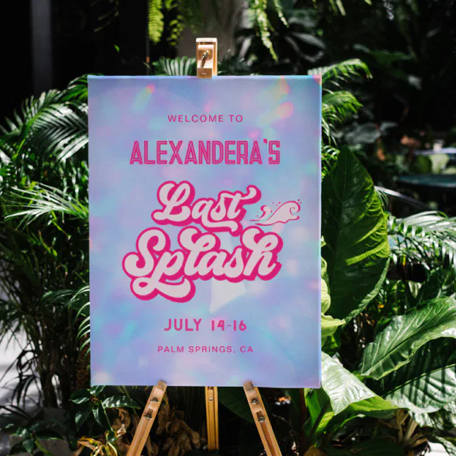 Last Splash Pool Party Bachelorette Welcome Sign | Zazzle