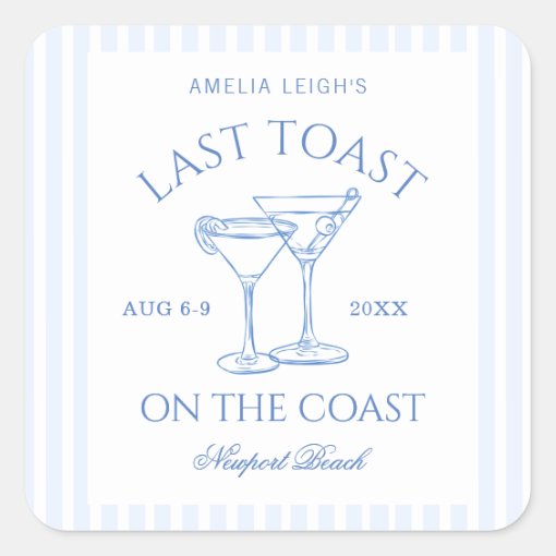 Last Toast on The Coast Bachelorette Weekend Square Sticker | Zazzle