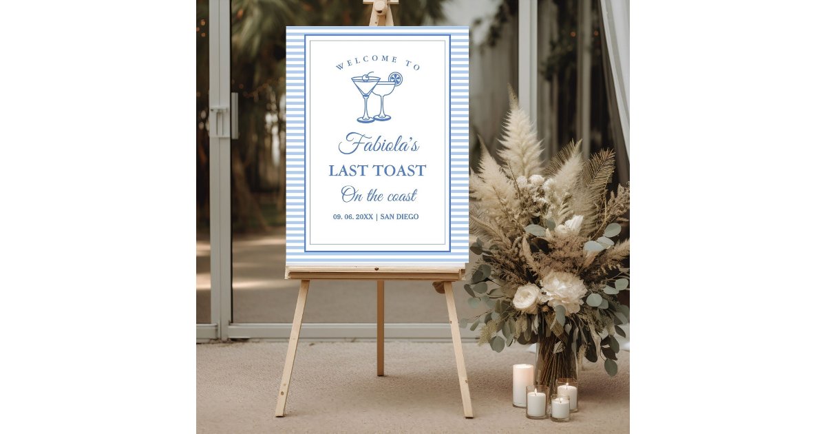 Last Toast On The Coast Bachelorette Welcome sign | Zazzle