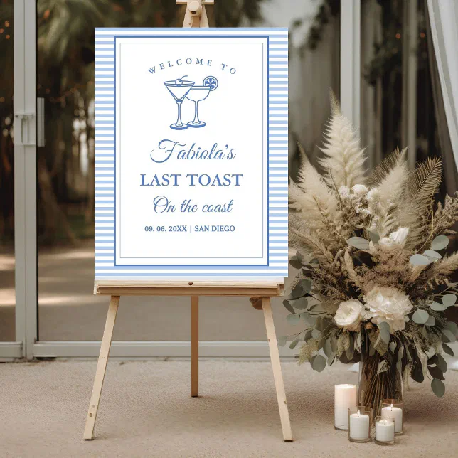 Last Toast On The Coast Bachelorette Welcome sign | Zazzle