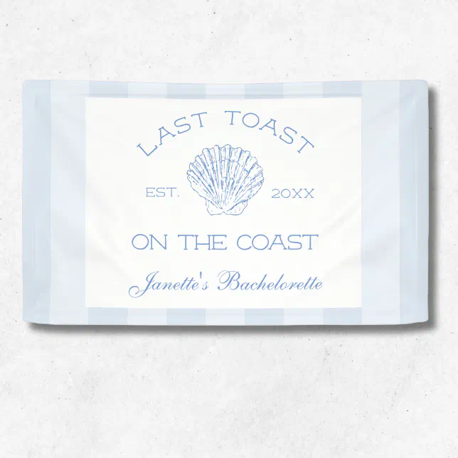 Last Toast On The Coast Beach Bachelorette Party Banner | Zazzle