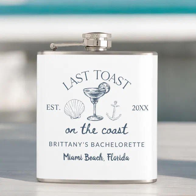 Last Toast On The Coast Beach Bachelorette Party Flask | Zazzle