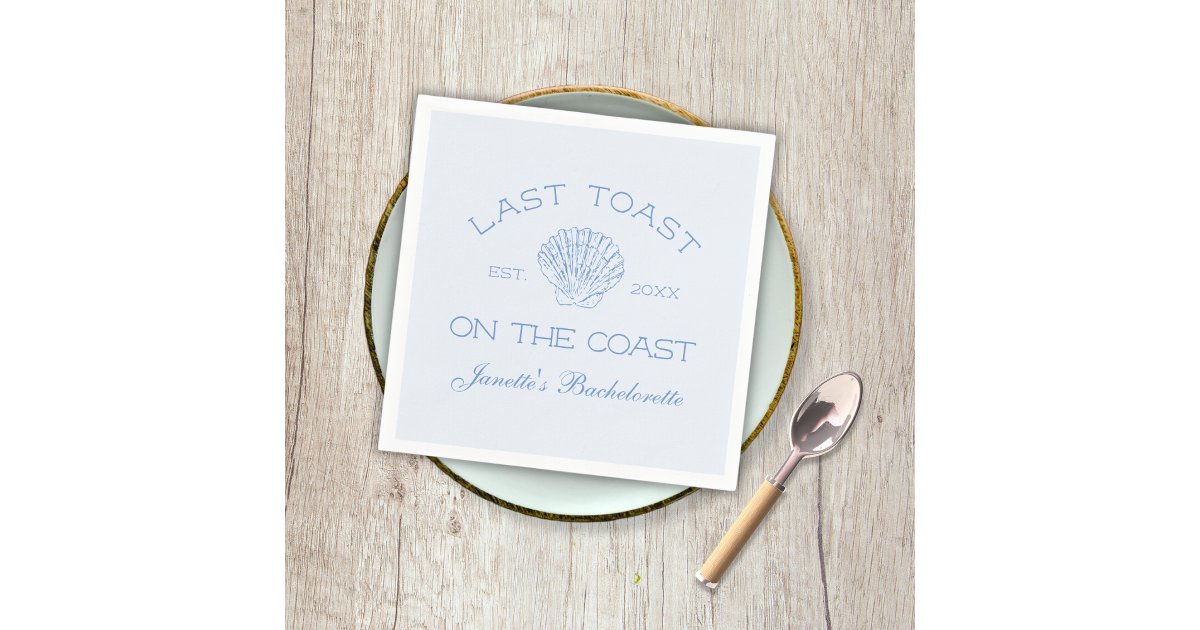 Last Toast On The Coast Beach Bachelorette Party Napkins | Zazzle
