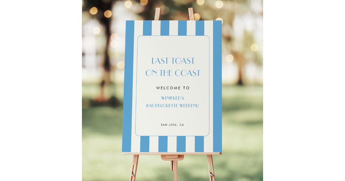 Last Toast on the Coast Welcome Sign | Zazzle