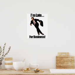 Late For Business Rollerblade Skater Meme Poster | Zazzle