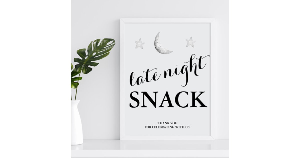 Late night Snack wedding sign Poster | Zazzle