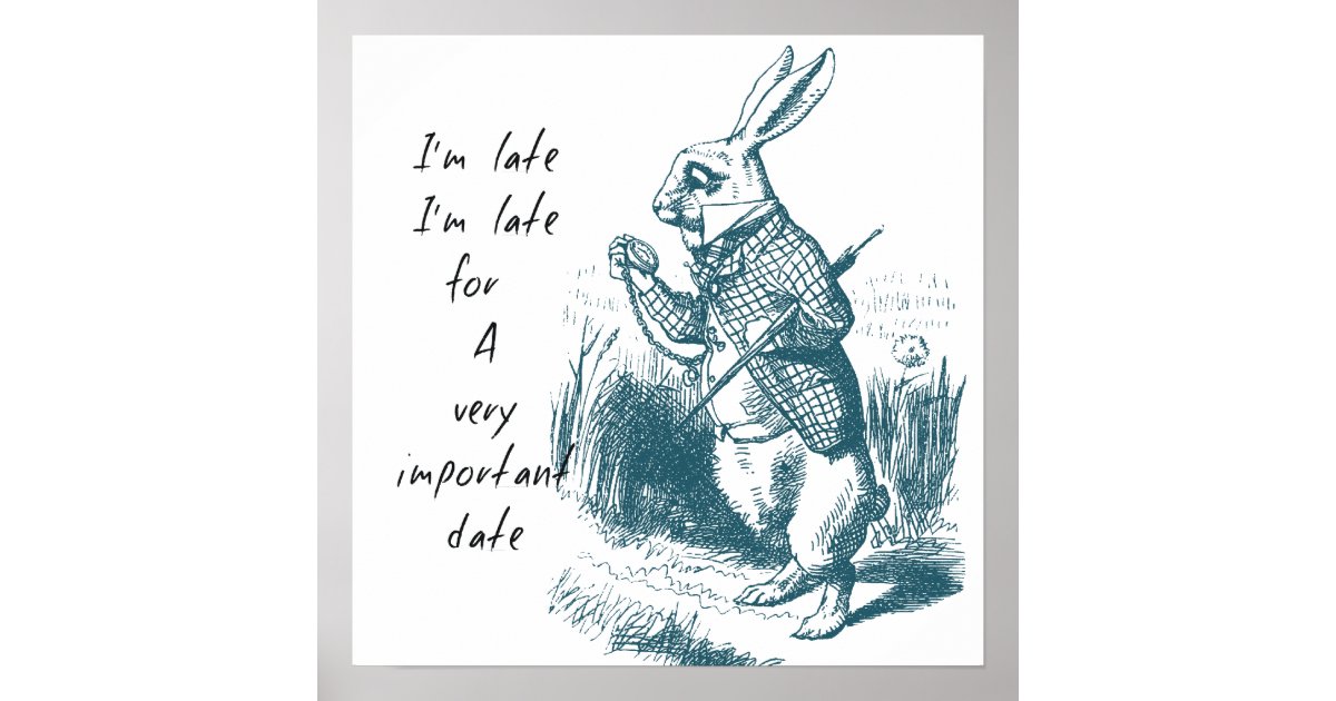Late Rabbit Poster | Zazzle