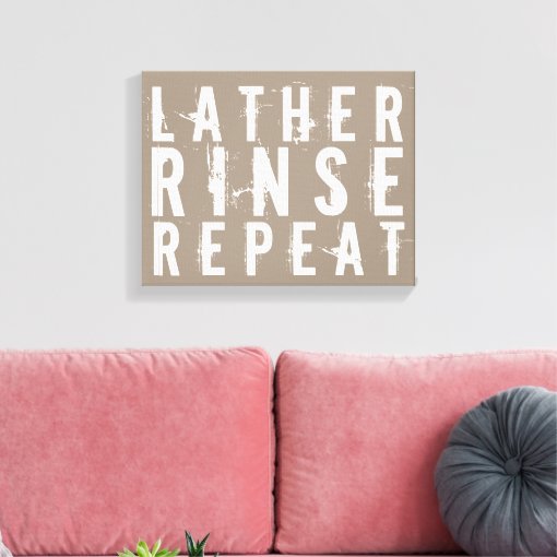 Lather Rinse Repeat Trendy Bathroom Wall Decor | Zazzle