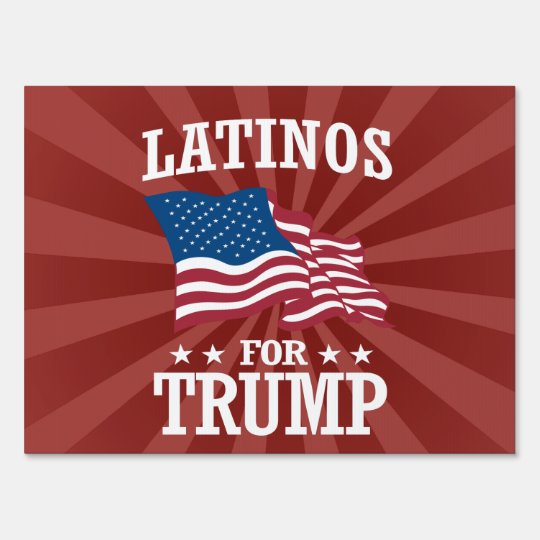 LATINOS FOR TRUMP YARD SIGN | Zazzle.com