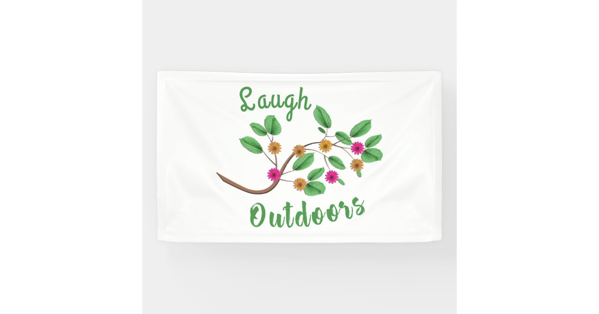 Laugh Outdoors Banner | Zazzle