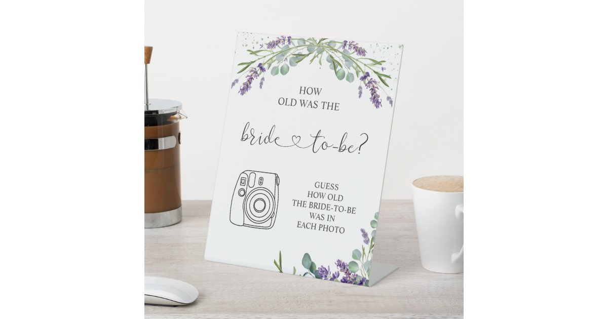Lavender Eucalyptus How Old Was the Bride Pedestal Sign | Zazzle
