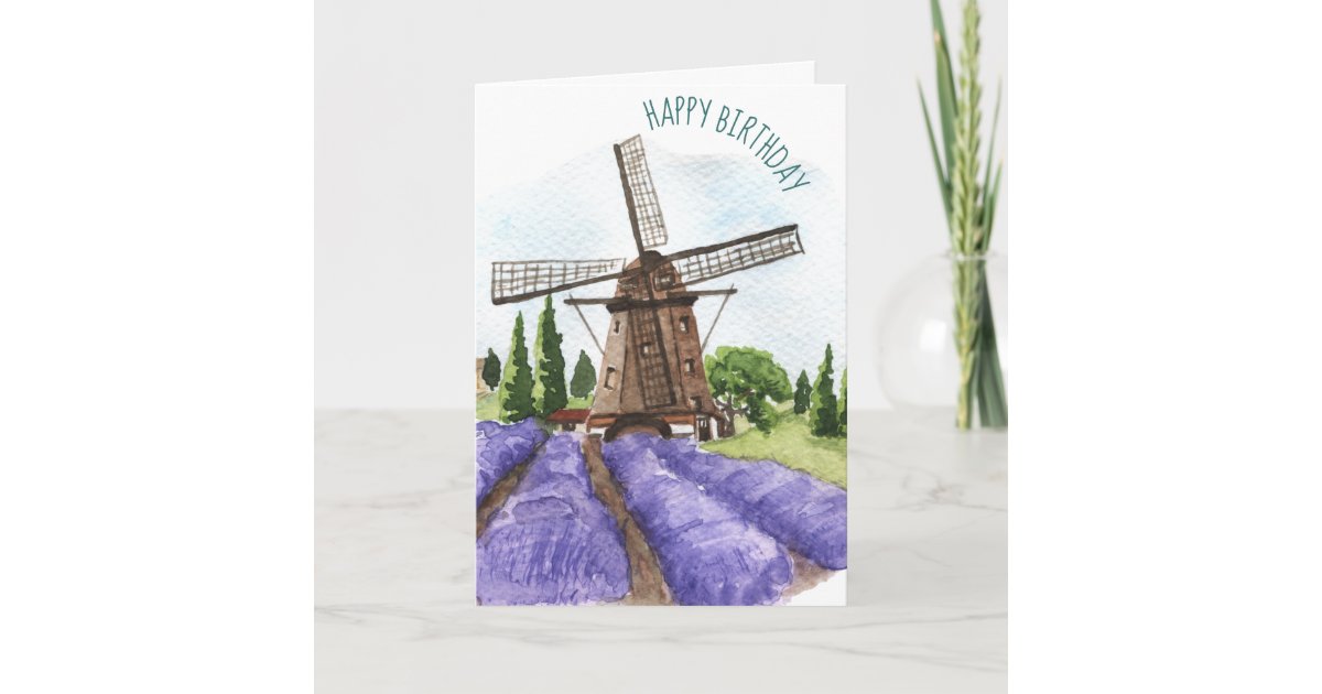 Lavender Fields and Windmill Birthday Card | Zazzle